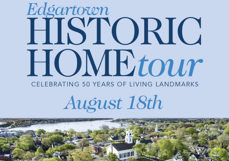 Edgartown Historic Home Tour – Vineyard Preservation Trust