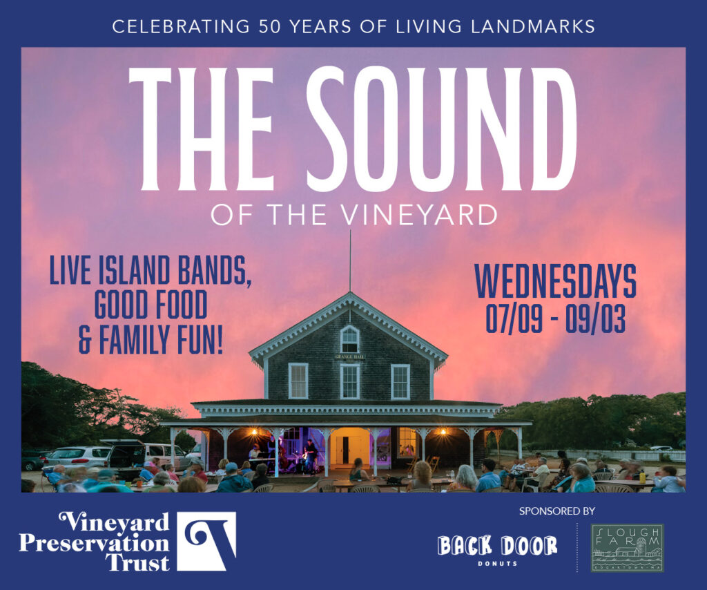 Sound of the Vineyard at the Grange Hall – Vineyard Preservation Trust